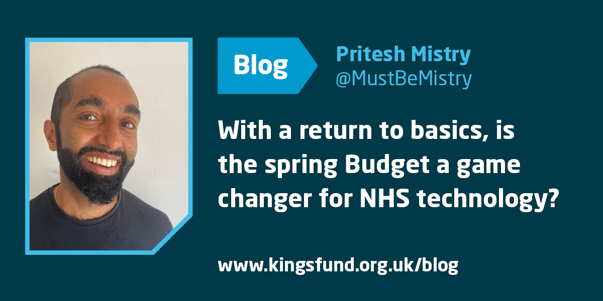 Is The Spring Budget A Game Changer For NHS Technology? | The King's Fund