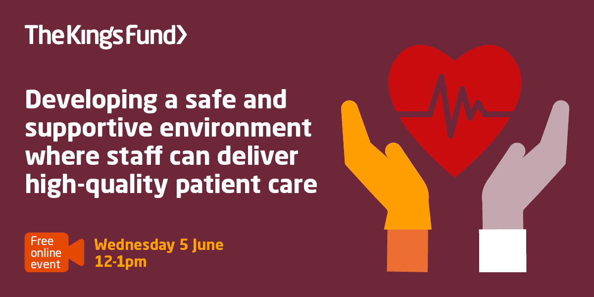 Developing A Safe And Supportive Environment Where Staff Can Deliver ...