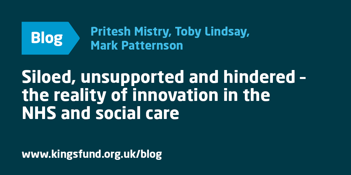 Siloed, Unsupported And Hindered – The Reality Of Innovation In The NHS ...