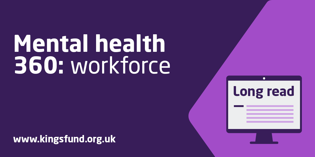Mental Health 360 | Workforce | The King's Fund