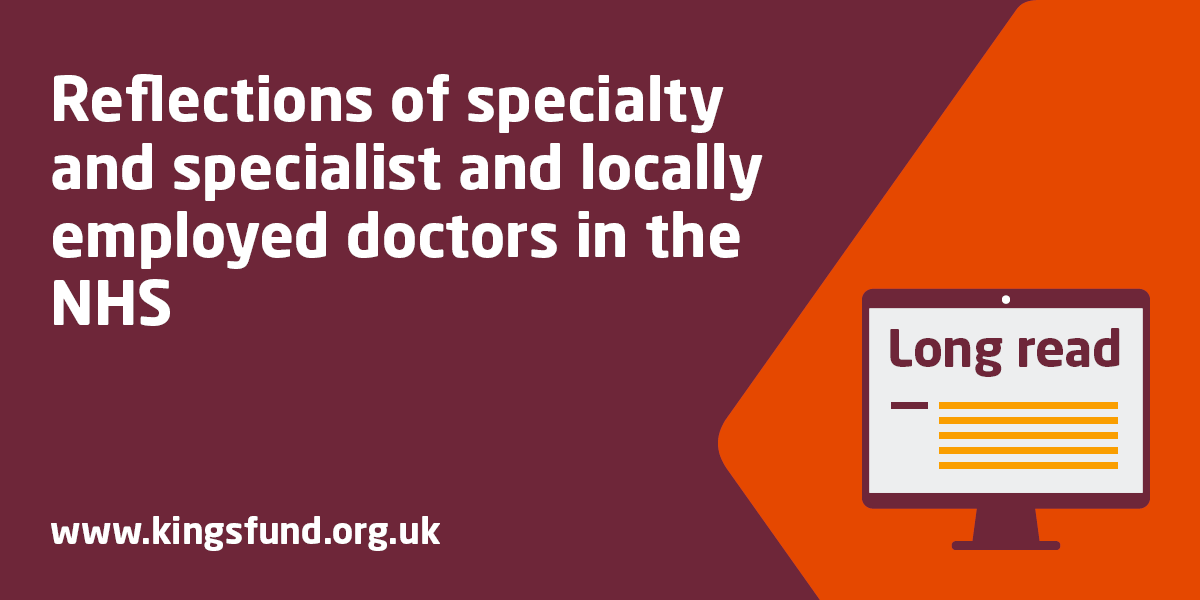 Reflections Of SAS And Locally Employed NHS Doctors | The King's Fund