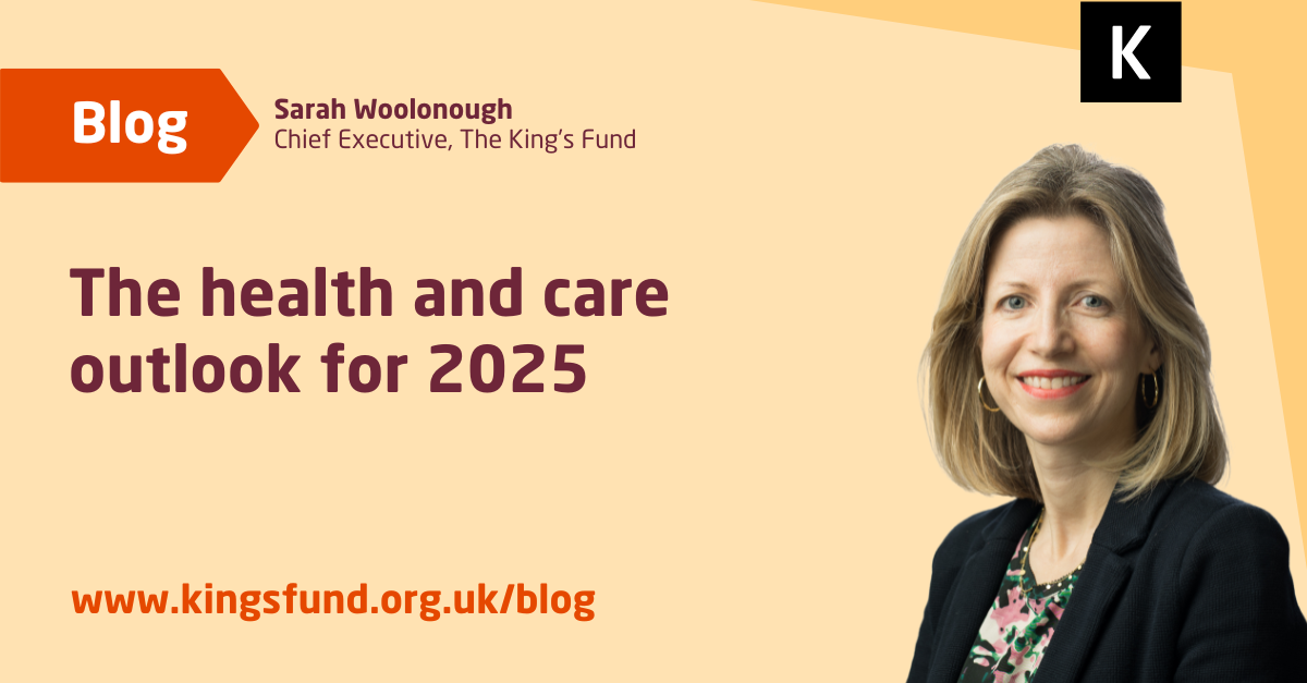 The Health And Care Outlook For 2025 | The King's Fund