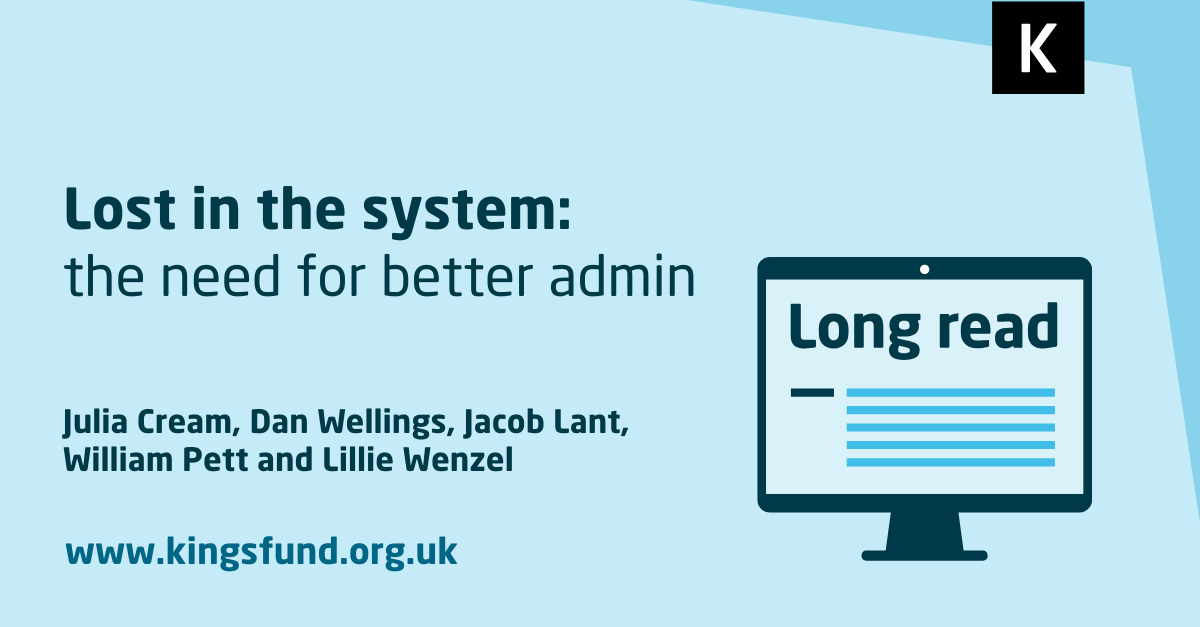 Lost In The System: The Need For Better NHS Admin | The King's Fund