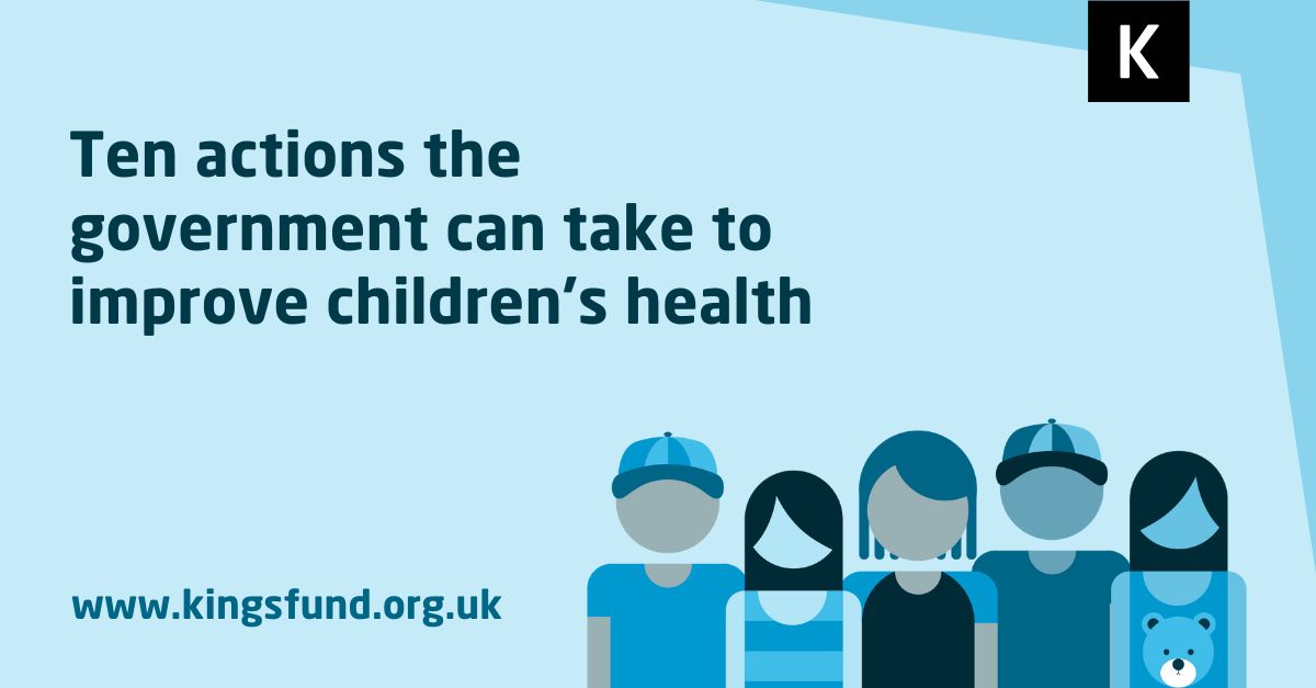 Ten actions the government can take to improve children’s health | The ...