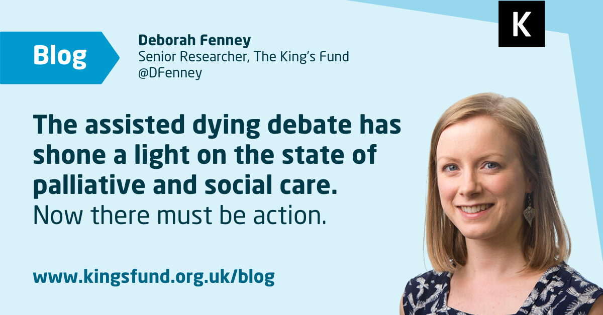 The Assisted Dying Debate And The State Of Palliative And Social Care | The King's Fund