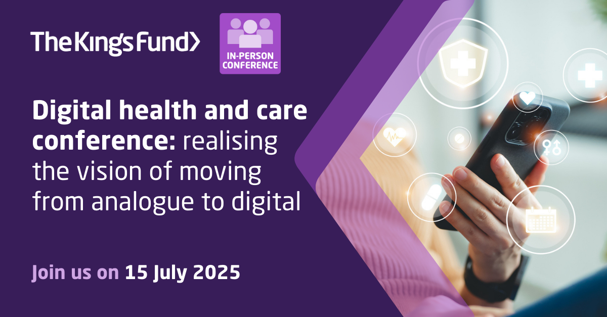 Digital Health And Care Conference | Event | The King's Fund