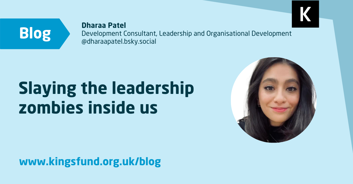 Zombie Leadership | The King's Fund