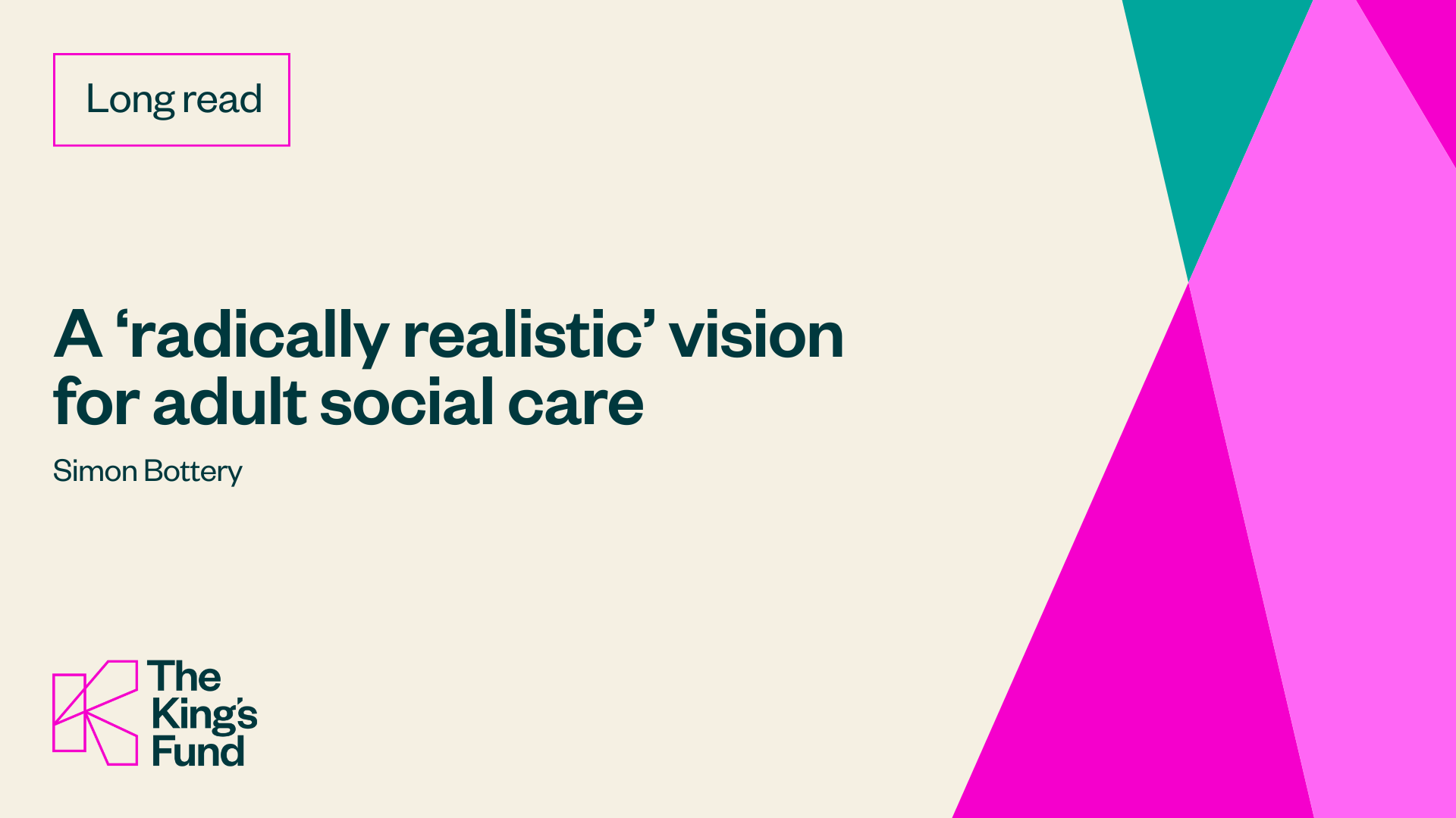 A ‘Radically Realistic’ Vision For Adult Social Care | The King's Fund