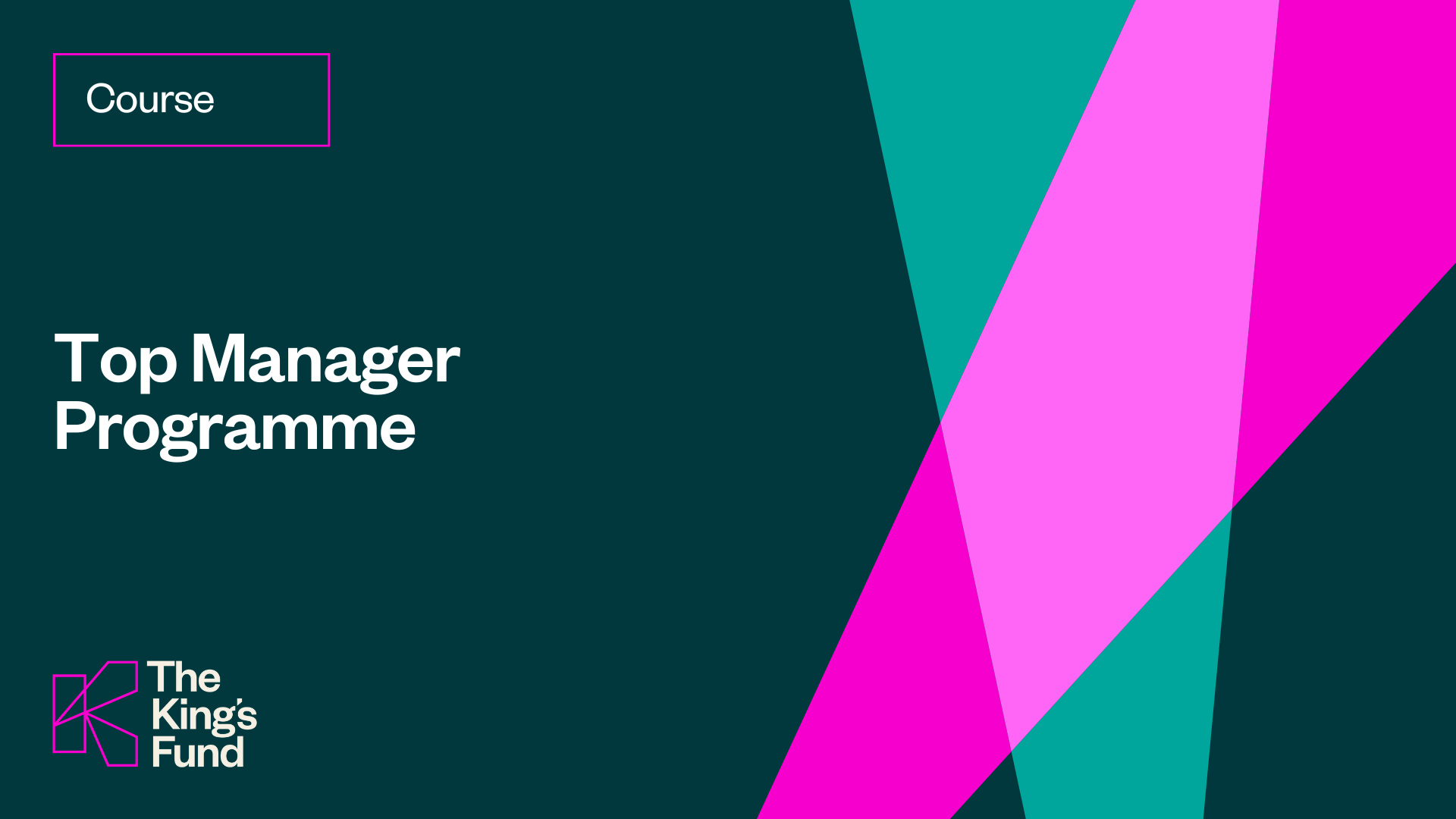 Top Manager Programme | Senior Leadership Course | The King’s Fund ...