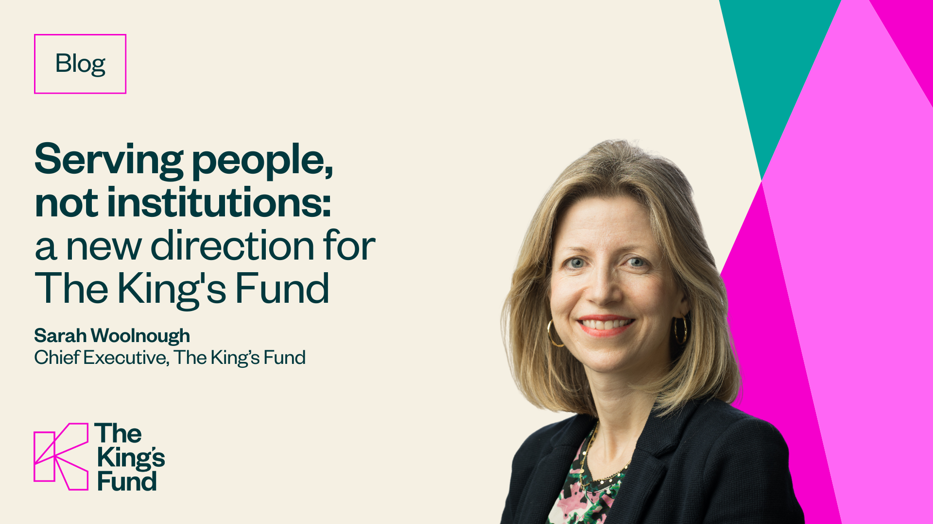 Serving people, not institutions: a new direction for The King's Fund | The King's Fund