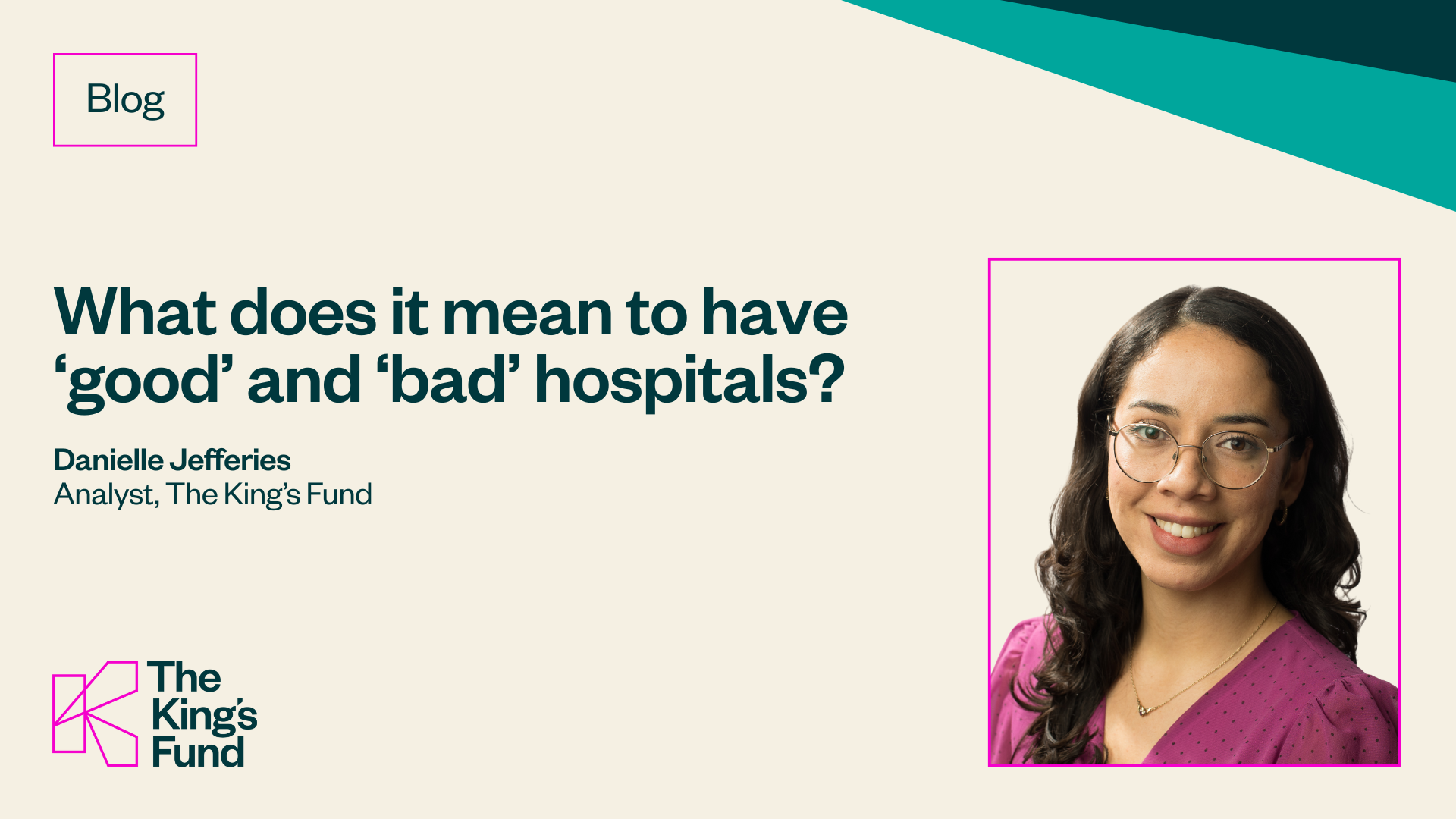 What Does It Mean To Have 'Good' and 'Bad' Hospitals? | The King's Fund