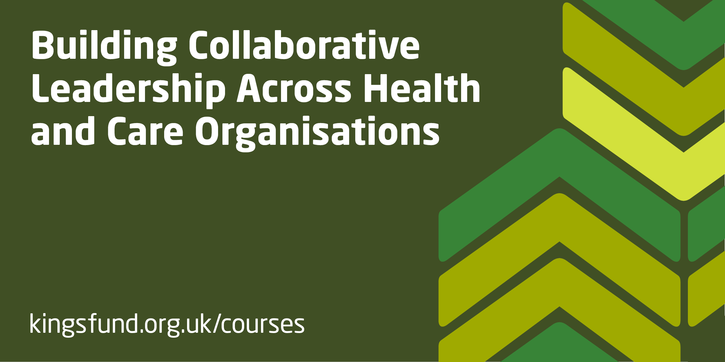 Collaborative Leadership in Health and Care course | The King’s Fund ...