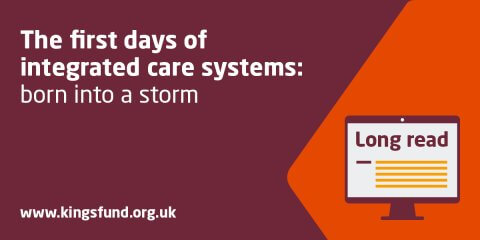 The First Days Of Statutory Integrated Care Systems: Born Into A Storm ...