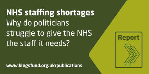NHS Staffing Shortages: Why Do Politicians Struggle To Give The NHS The ...