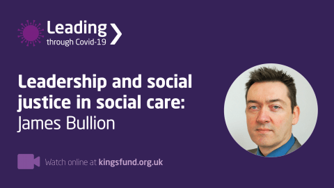 Leadership And Social Justice In Social Care | The King's Fund
