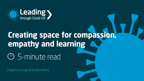 Creating space for compassion, empathy and learning | The King's Fund