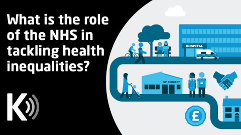 What is the role of the NHS in tackling health inequalities? | The King ...