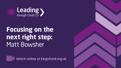 Focusing On The Next Right Step | The King's Fund