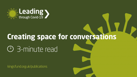 Creating space for conversations | The King's Fund